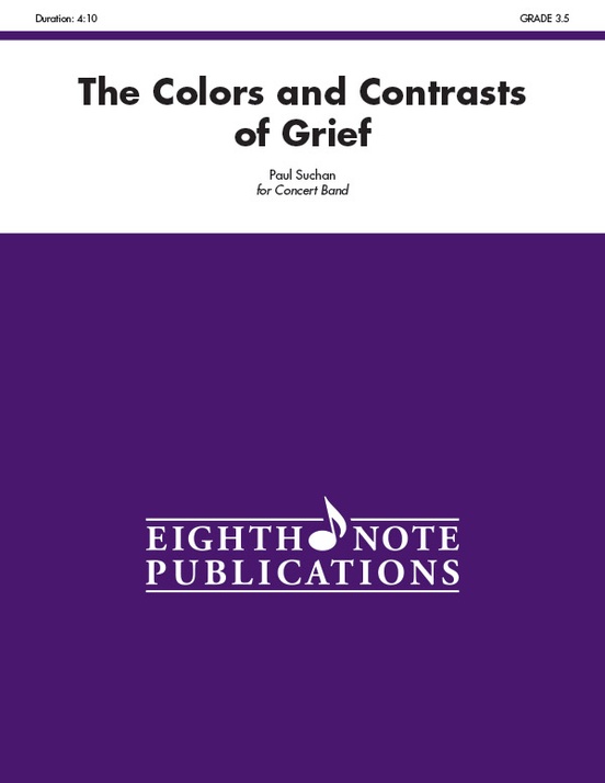 The Colors and Contrasts of Grief: Concert Band Conductor Score & Parts ...