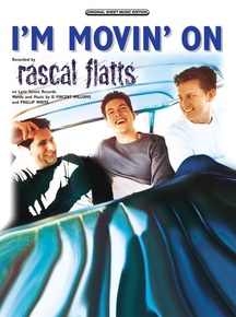 I'm Movin' On: Piano/Vocal/Chords: Rascal Flatts - Digital Sheet Music ...