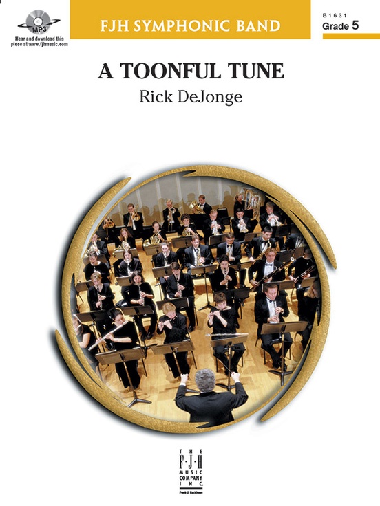 A Toonful Tune: Concert Band Conductor Score: Rick DeJonge | Sheet Music