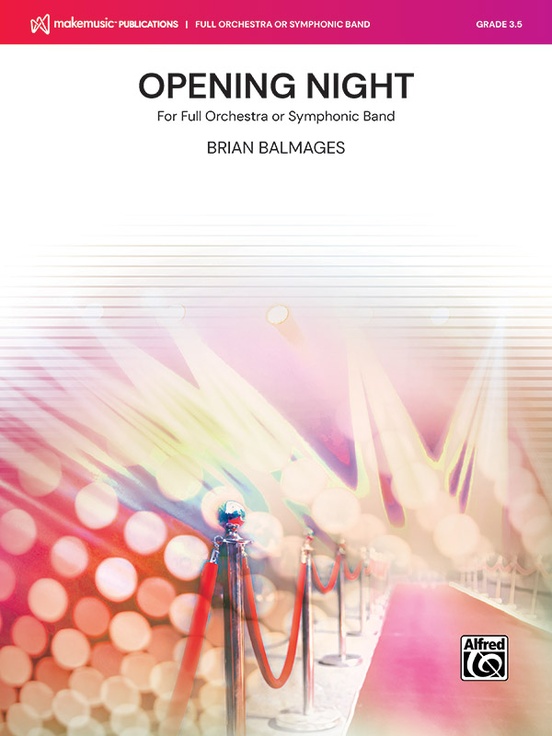 Opening Night: Full Orchestra Conductor Score & Parts: Brian Balmages ...
