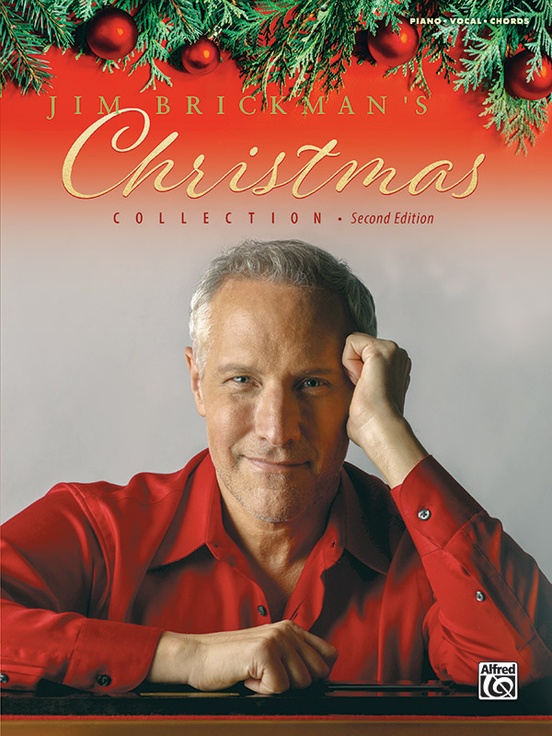 Jim Brickman's Christmas Collection (Second Edition): Piano/Vocal ...