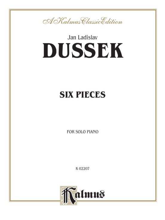 Dussek: Six Pieces: Piano Book: Johann Ladislau Dussek - Digital Sheet ...
