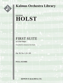 First Suite in E-flat (Suite No. 1, Op. 28/1; H. 105): Full Orchestra ...