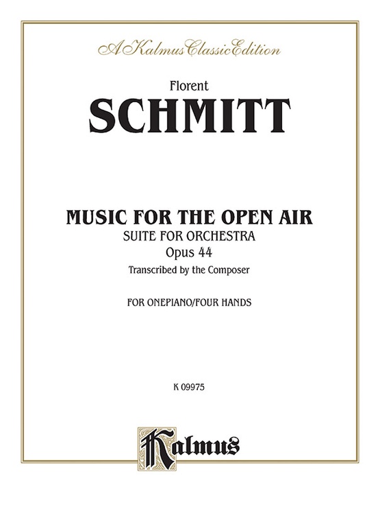 Schmitt: Music for the Open Air (Suite for Orchestra, Op. 44 ...