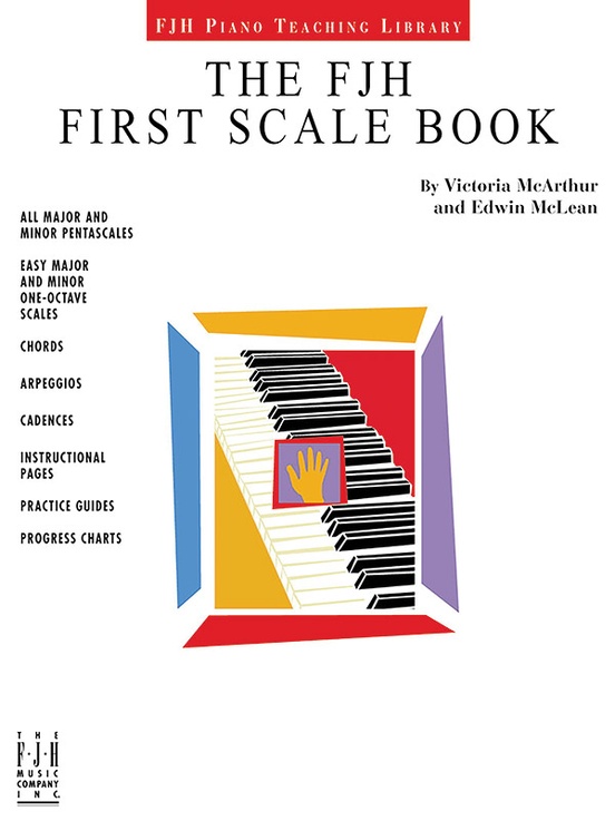 The FJH First Scale Book: Piano Book: Victoria McArthur | Sheet Music