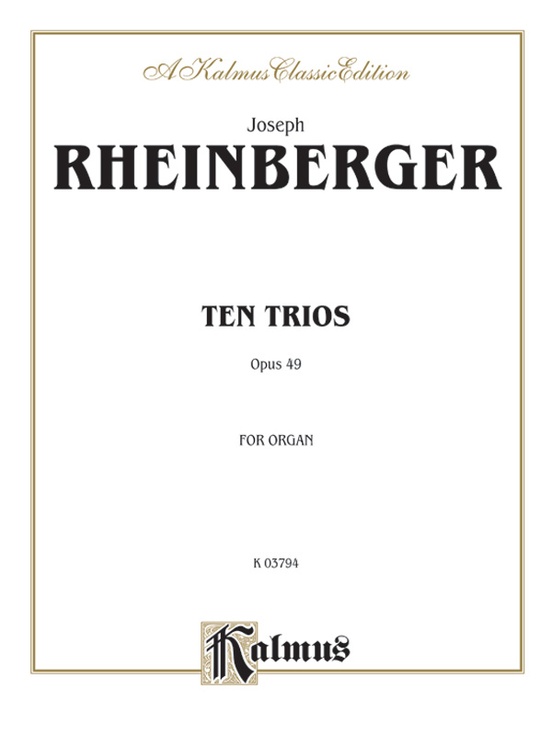 Rheinberger: Ten Trios, Op. 49: No. 10 Part - Digital Sheet Music Download