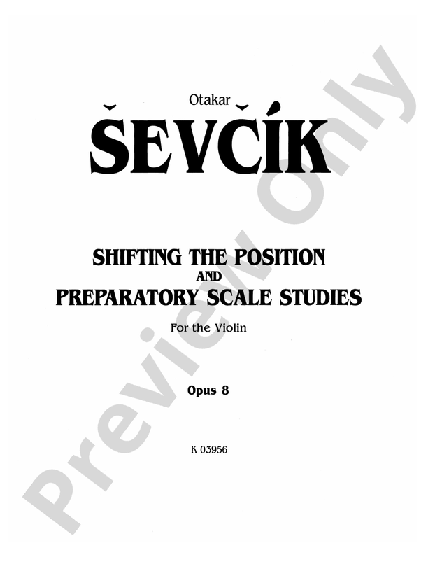 Sevcík: Shifting the Position and Preparatory Scale Studies for Violin ...