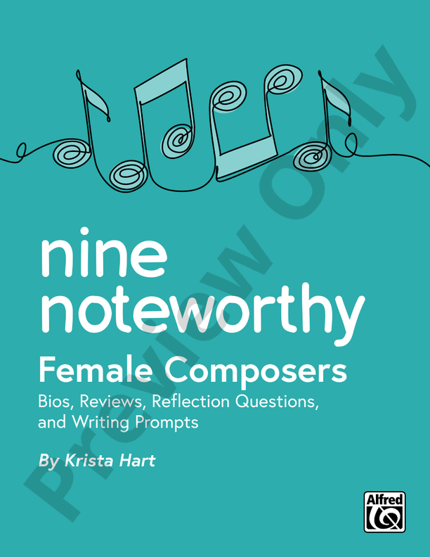 Nine Noteworthy: Female Composers (Bios, Reviews, Reflection Questions ...