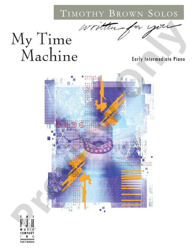 My Time Machine: Piano: Timothy Brown - Digital Sheet Music Download