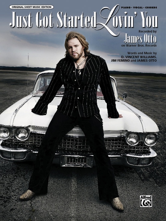 Just Got Started Lovin' You: : James Otto | Sheet Music