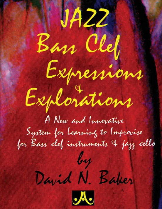 Jazz Bass Clef Expressions & Explorations: Bass Clef Instruments Book ...