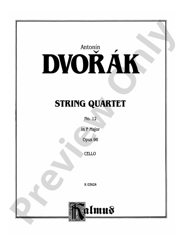 Dvorák: String Quartet in F, Op. 96: String Quartet in F, Op. 96 (Cello) Part - Digital Sheet ...