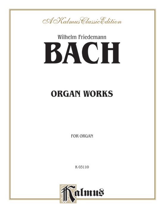 Bach: Organ Works: Organ Book: Wilhelm Friedemann Bach - Digital Sheet ...