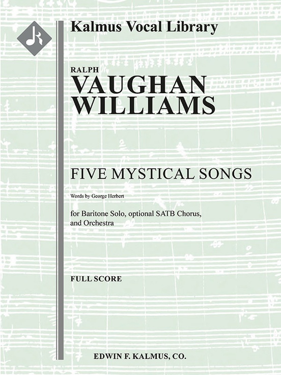Five Mystical Songs for Baritone and Orchestra (and optional Mixed Choir): Full Orchestra ...