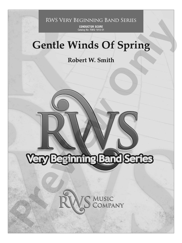 Gentle Winds of Spring: Score: Concert Band Score: Robert W. Smith ...