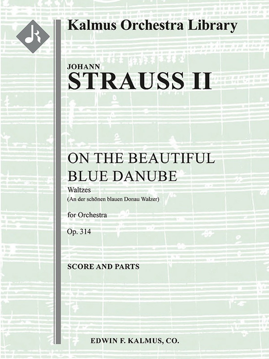 An der Schoenen, Blauen Donau Walzer, Op. 314 (On the Beautiful Blue ...