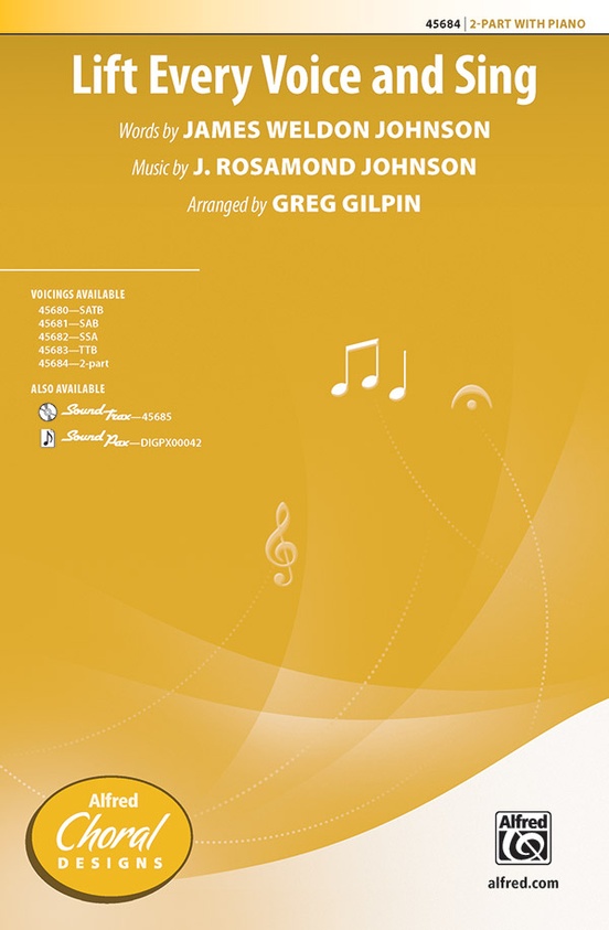 Lift Every Voice and Sing: 2-Part Choral Octavo: J. Rosamond Johnson ...