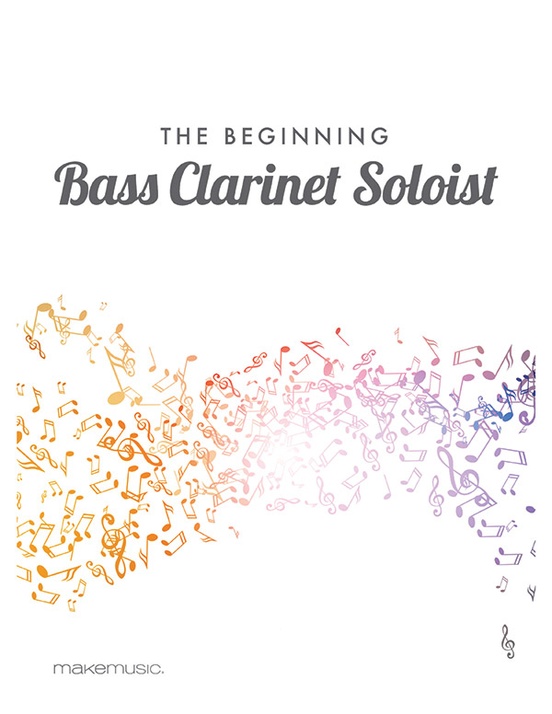 The Beginning Bass Clarinet Soloist: Clarinet - Digital Sheet Music ... The Beginning Bass Clarinet Soloist: Clarinet - Digital Sheet Music ...