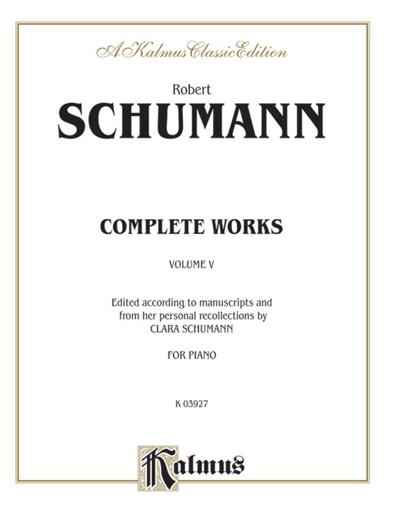 Schumann: Complete Works (Volume V): Op. 82, Forest Scenes, 8. Hunting ...