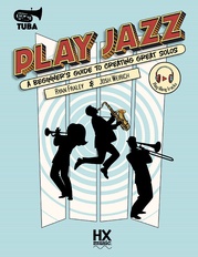 Play Jazz - Score (A Beginner's Guide to Creating Great Solos ...