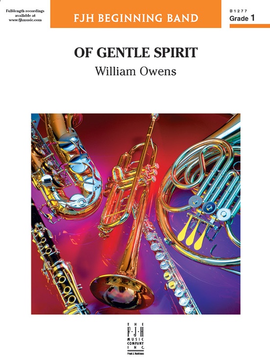 Of Gentle Spirit: Concert Band Conductor Score & Parts: William Owens ...