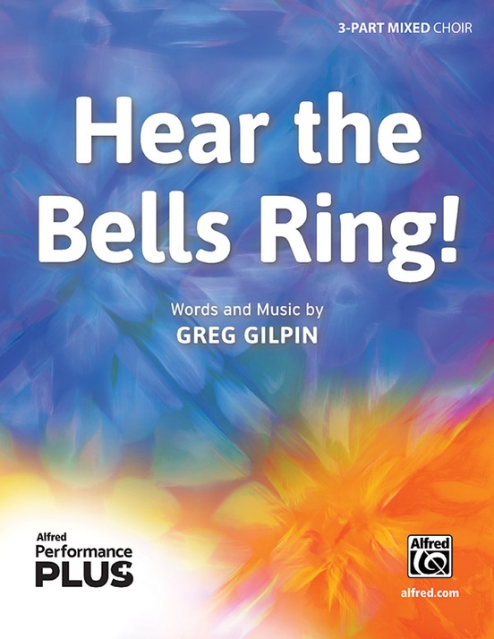 Hear the Bells Ring!: : Greg Gilpin - Digital Sheet Music Download