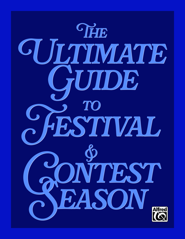 The Ultimate Guide to Festival & Contest Season
